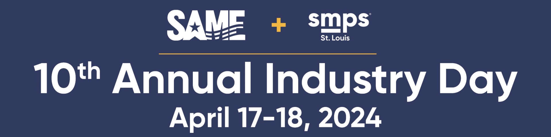10th Annual SAME + SMPS Industry Day - SAME