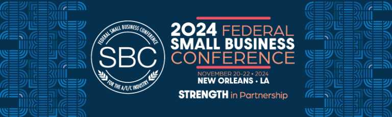 Registration is Open for the 2024 Federal Small Business Conference - SAME