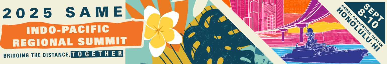 Registration is Open for the 2025 Indo-Pacific Regional Summit - SAME